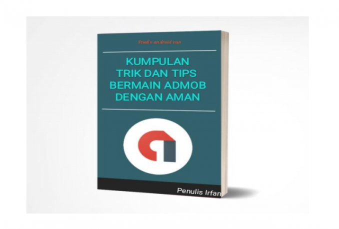 Jual Kumpulan Trik dan Tips Bermain Admob dengan Aman - P-Store.Net